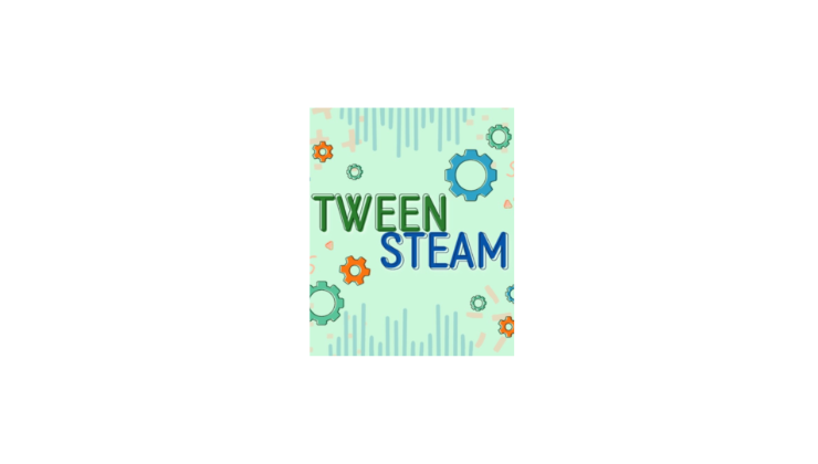 Tween STEAM - 27 East